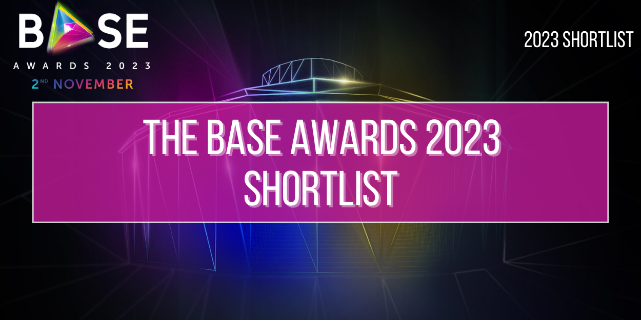 BASE Awards 2023: Shortlist Announced - BASE Awards